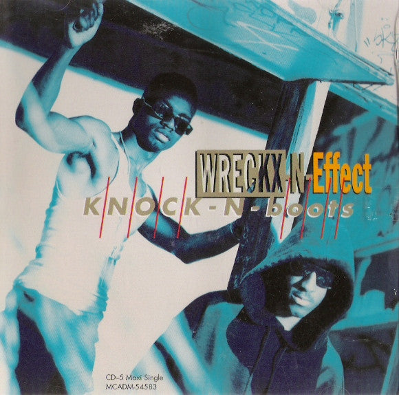 Buy Wrecks-N-Effect : Knock-N-Boots (Maxi-Single) now! – Nail City Record